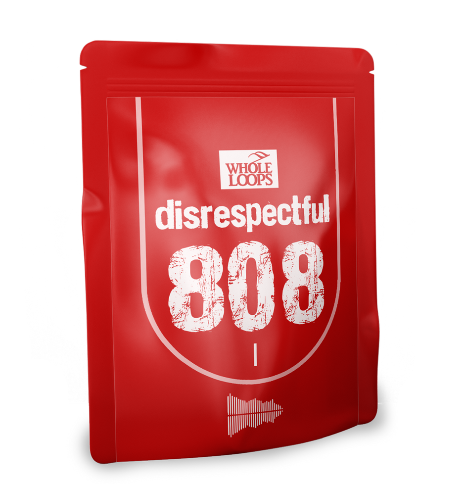 Disrespectful 808s – Whole Loops